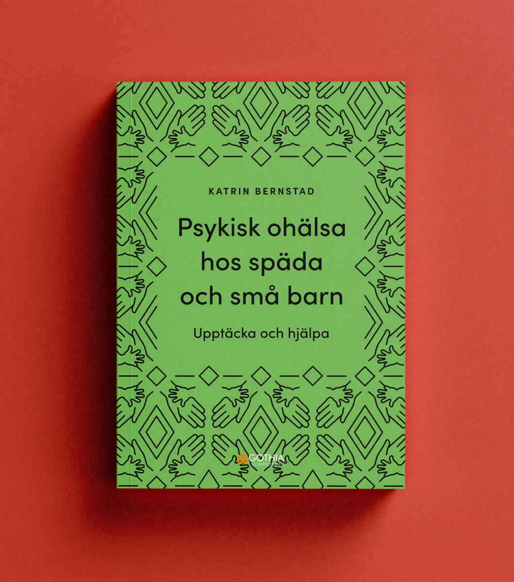 Psykisk ohälsa hos späda och små barn | Bokformgivning - Illustratörcentrum