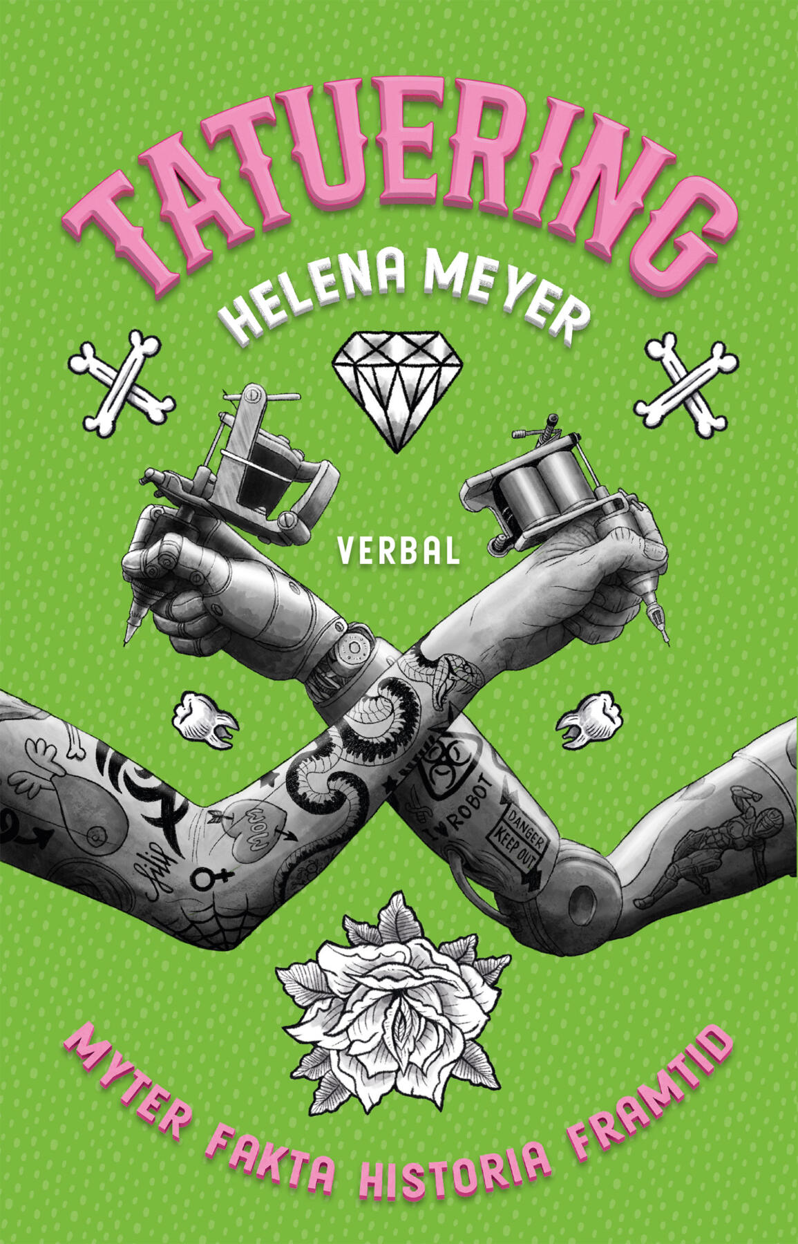 Tatuering - Myter Fakta Historia Framtid - Illustratörcentrum